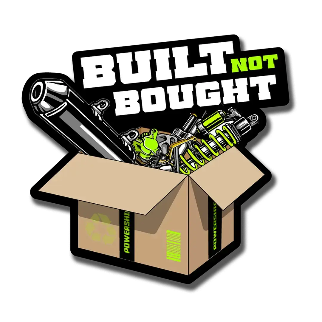 Built Not Bought Sticker – Powershift Private ltd.